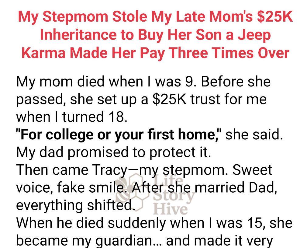 My Stepmom Stole My Late Mom’s $25K Inheritance to Buy Her Son a Jeep ...